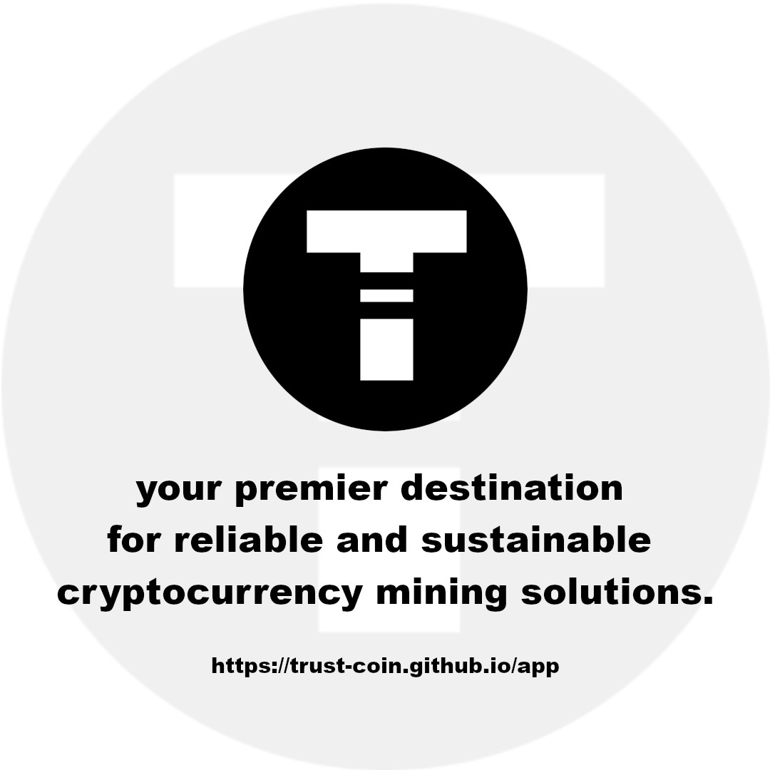 Trust Coin - Leading Cryptocurrency Mining Solutions